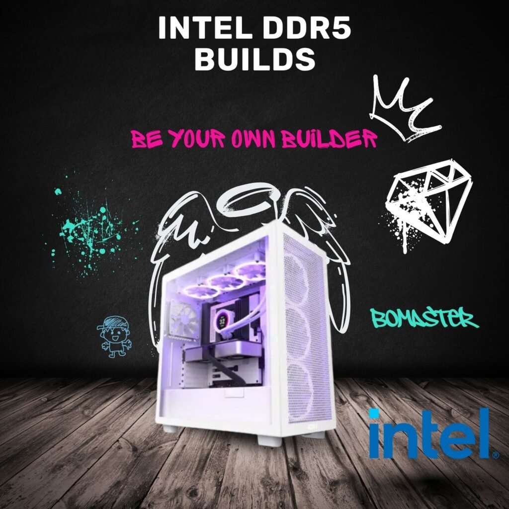 Intel DDR5 Builds - Hasoobi